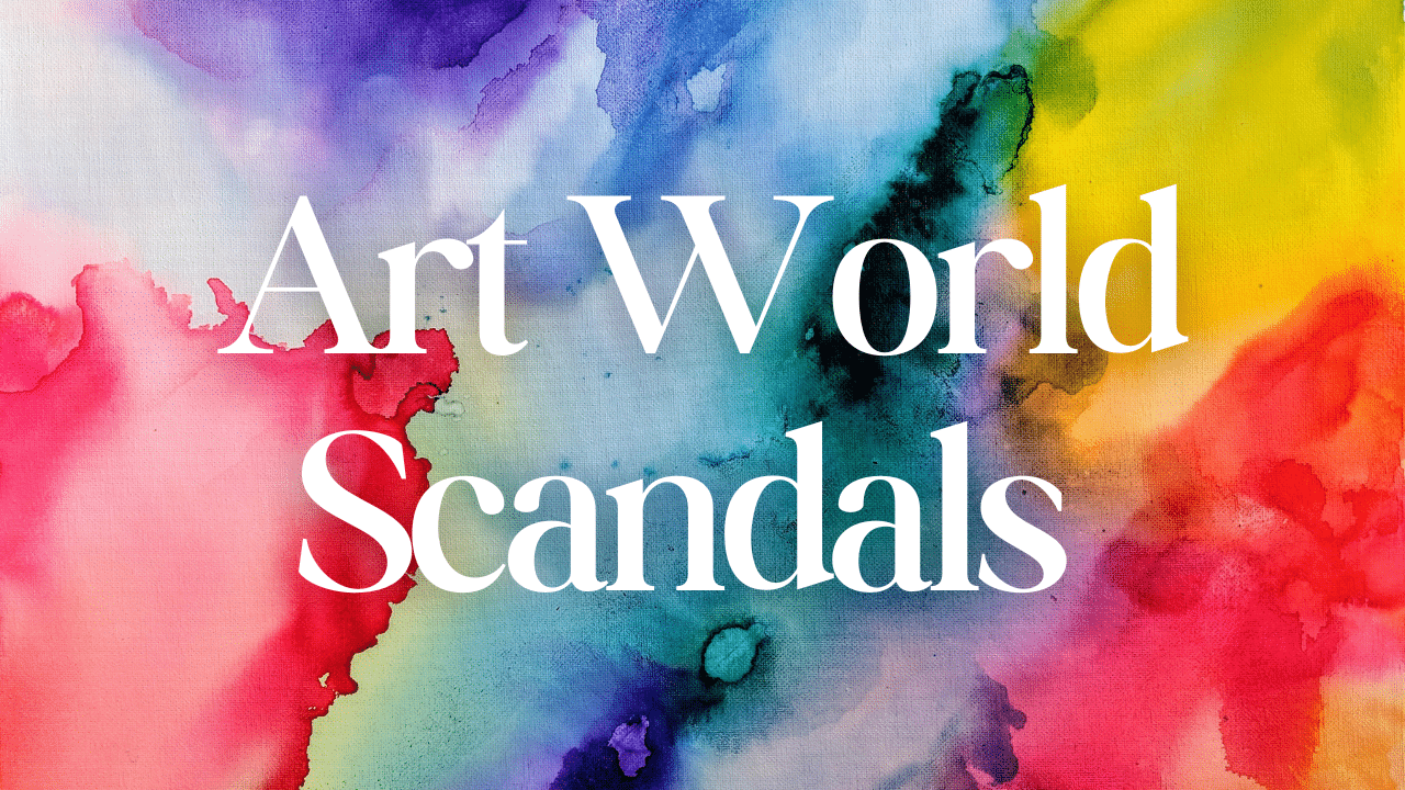 Art World Scandals That Shook the Industry